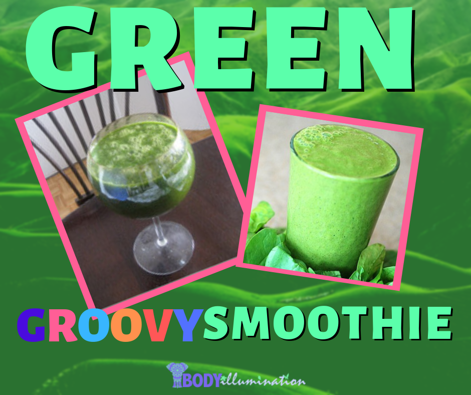 SUPER HEALTHY GREEN GROOVY SMOOTHIE - Body Illumination YOGA PILATES ...