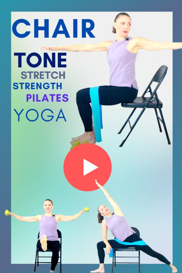Chair Tone Strength and Stretch Day 1 - Body Illumination YOGA PILATES ...
