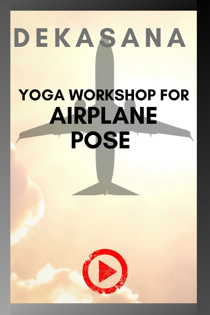 How to do Airplane pose Dekasana Airplane Yoga Pose Workshop YOGA ...